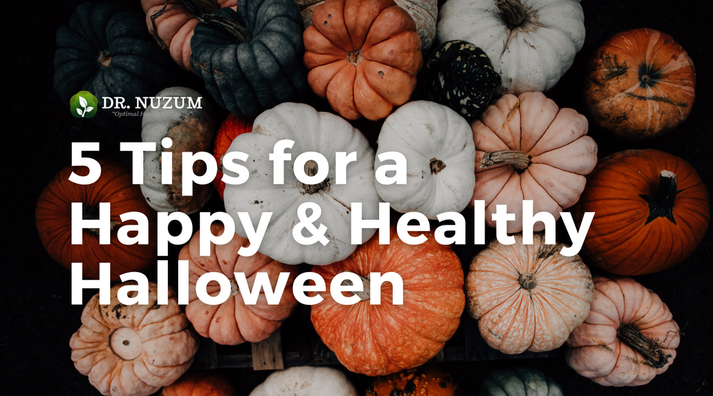 Five Tips for a Happy & Healthy Halloween – Dr. Nuzum's Nutraceuticals
