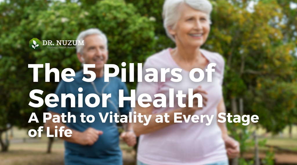 The Five Pillars of Senior Health: A Path to Vitality at Every Stage o ...